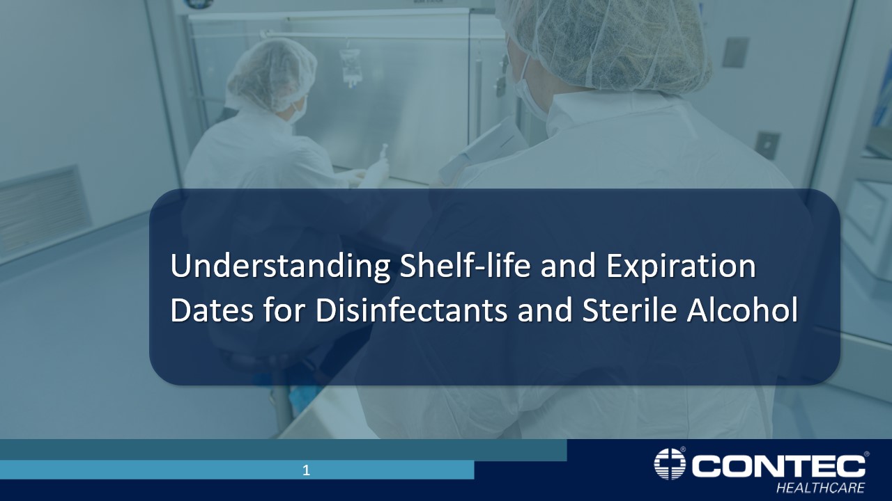 Shelf Life for Disinfectants and Sterile Alcohol | Contec Healthcare